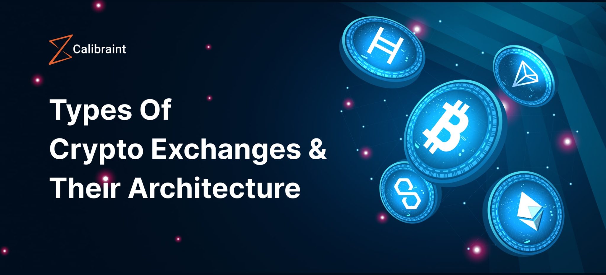 What Are The 3 Best Types Of Crypto Exchanges? | Calibraint